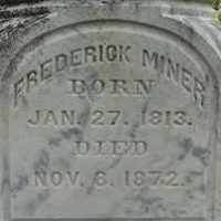 Frederick Miner (1813–1872) • FamilySearch