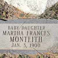 Martha Frances Monteith (1900–1900) • FamilySearch